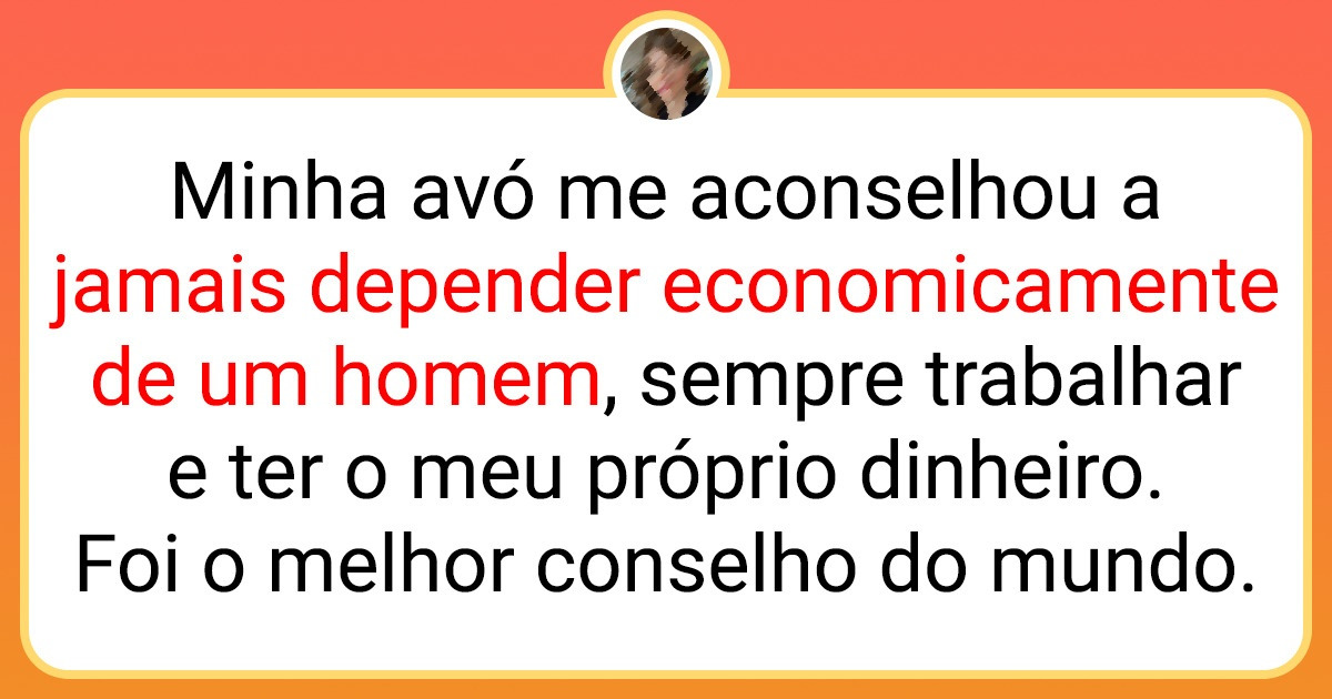 20 Depoimentos De Pessoas Que Guardam No Fundo Da Alma Os Conselhos De